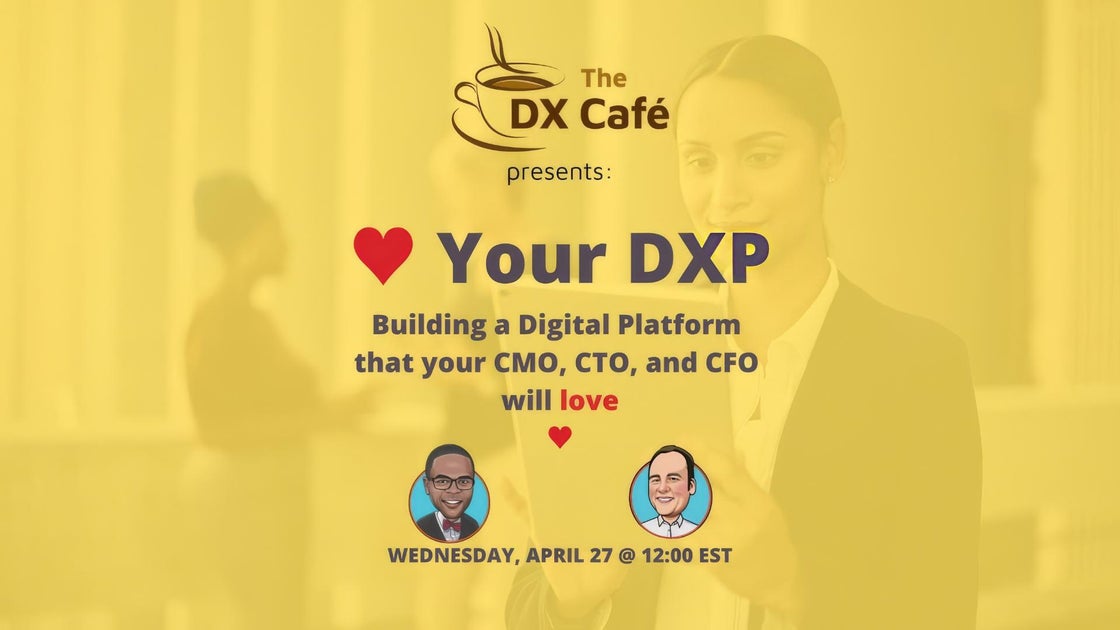 DX Café - Love Your DXP with Dennis Augustine | Konabos